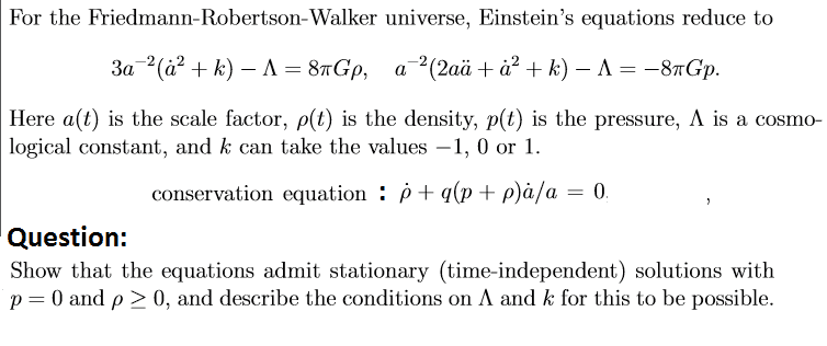 General Relativity - FRW Metric - FRW Equations show that ... • Physics ...