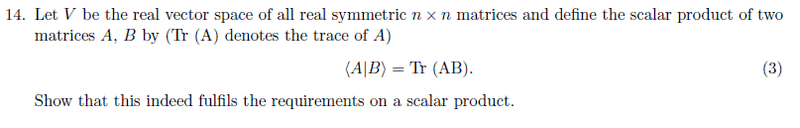 Trace of Matrix Product as Scalar Product • Physics Forums